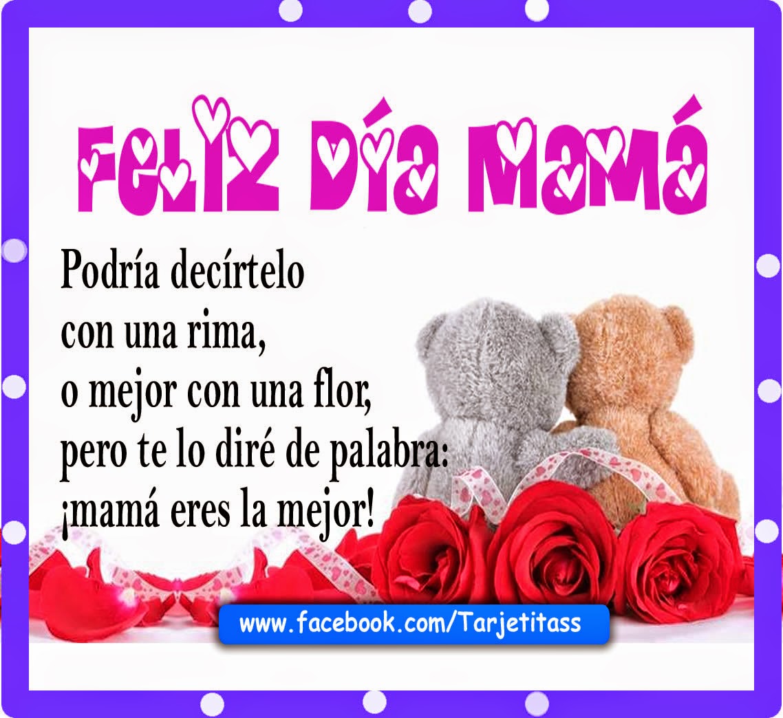 FELIZ DÍA DE LAS MADRES - Feliz día mamá