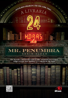 A Livraria 24 Horas do Mr. Penumbra - Robin Sloan - Quem Lê, Sabe Porquê