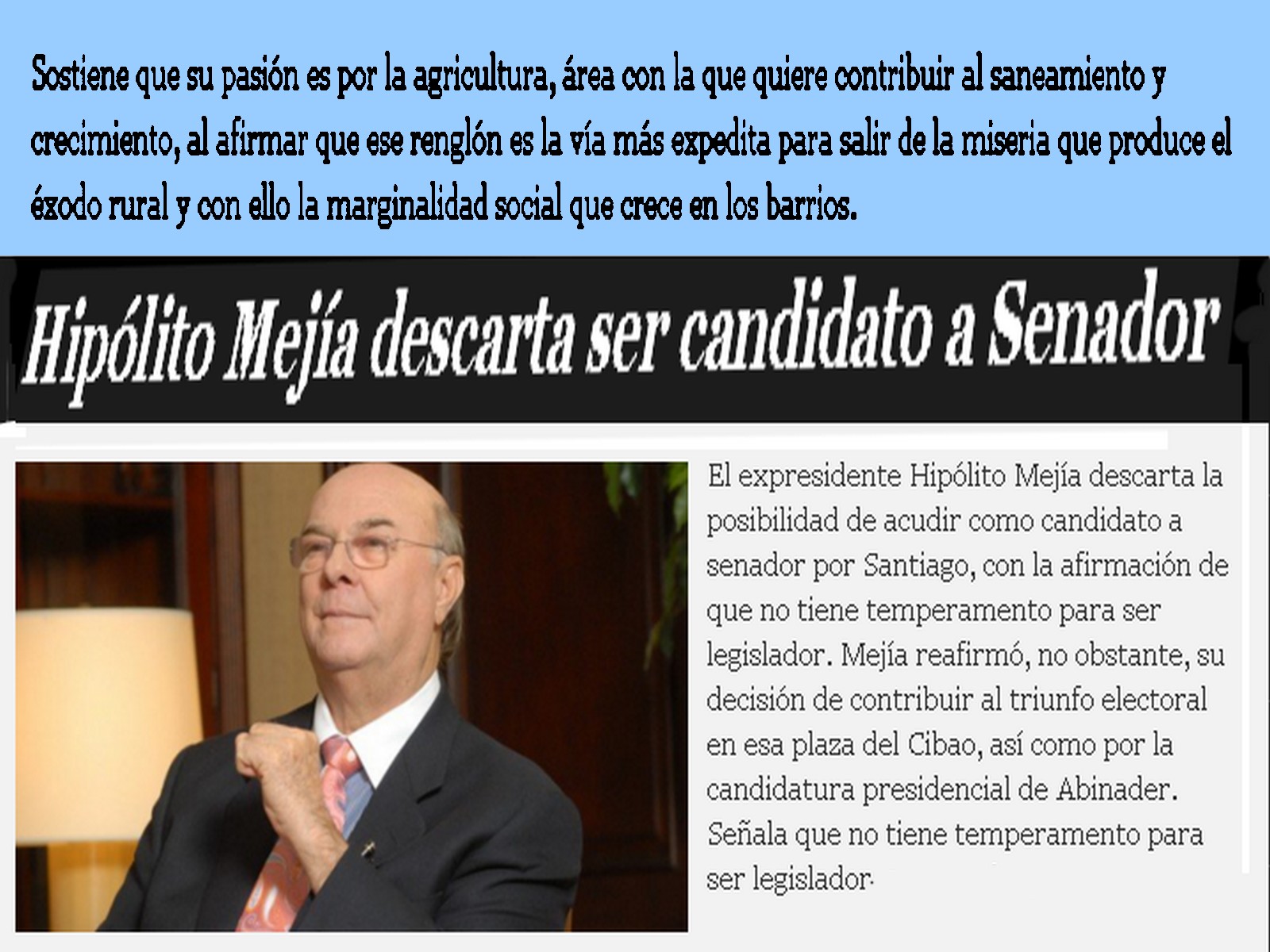Periodismo Dominicano: Hipolito Mejia dice no acepta ser senador dice ... Periodismo Dominicano: Hipolito Mejia dice no acepta ser senador dice ...