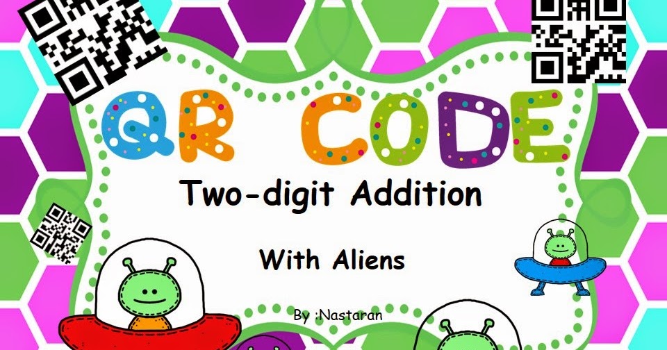 The Best of Teacher Entrepreneurs: QR CODE 2-digit Addition With Aliens