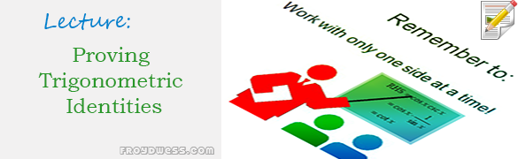 Lecture in Proving Trigonometric Identities | PinoyBIX Engineering Problem Solving & Reference