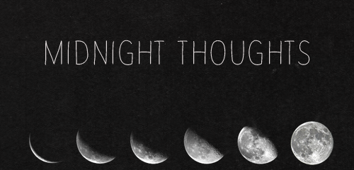 Midnight Thoughts | Pensamientos de Medianoche | Lifestyle with Danny