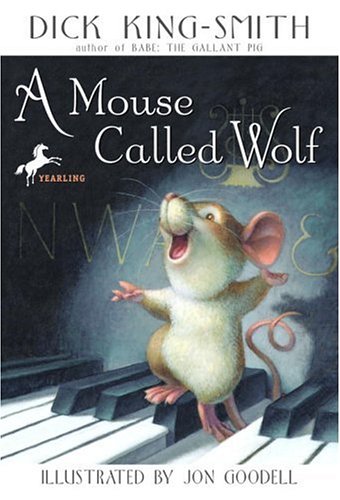 Book Review of A Mouse Called Wolf, by Dick King-Smith at Reading to Know