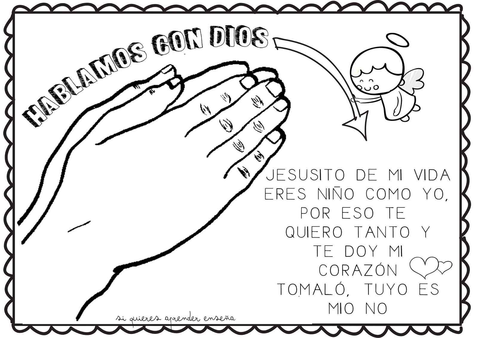Hablamos con nuestro amigo DIOS - Si quieres aprender, ENSEÑA. Hablamos con nuestro amigo DIOS - Si quieres aprender, ENSEÑA.