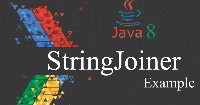 Java 8 String Joiner Usage - StudywithDemo