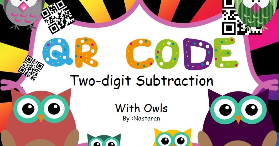 The Best of Teacher Entrepreneurs: QR CODE Two-digit Subtraction With Owls