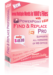 PowerPoint Find and Replace Professional