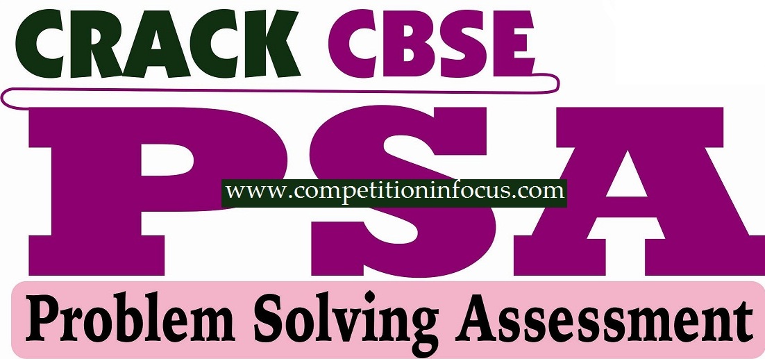 CBSE PSA for Class XI - CBSE PSA : Problem Solving Assessment CBSE PSA for Class XI - CBSE PSA : Problem Solving Assessment