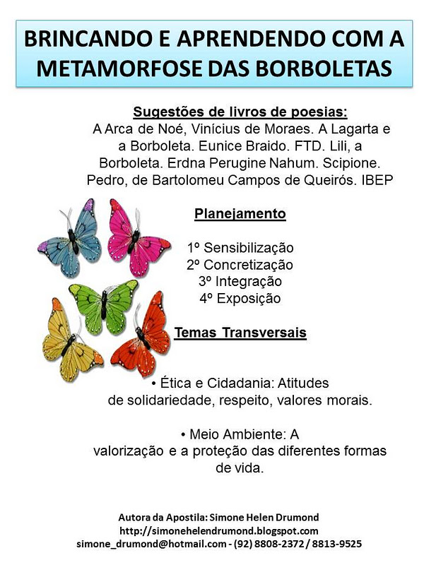 Simone Helen Drumond : ATIVIDADE 1 - AS BORBOLETAS Simone Helen Drumond : ATIVIDADE 1 - AS BORBOLETAS