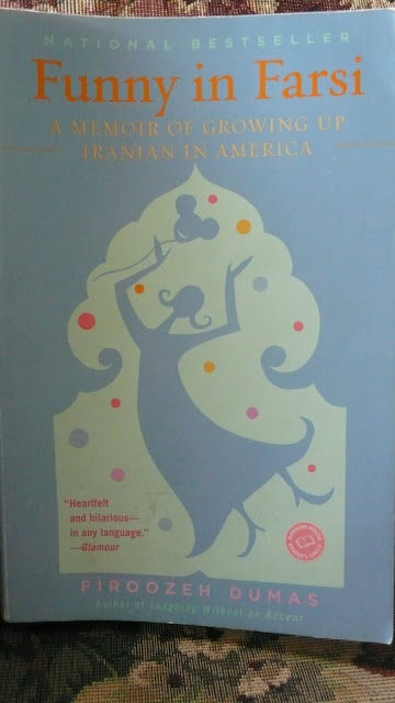 Thought Tourist: Funny in Farsi: A Memoir Of Growing Up Iranian In America