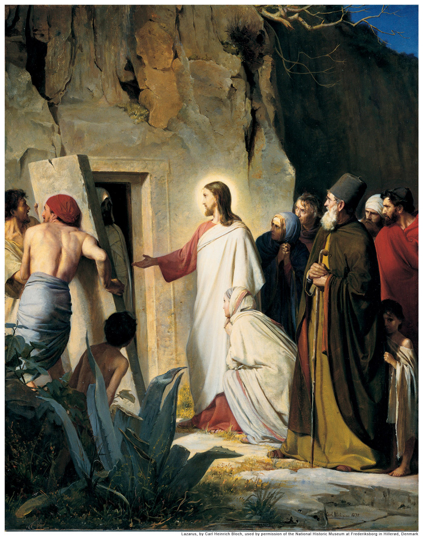 Primary New Testament: Lesson 28: Jesus Christ Raises Lazarus from the Dead Primary New Testament: Lesson 28: Jesus Christ Raises Lazarus from the Dead