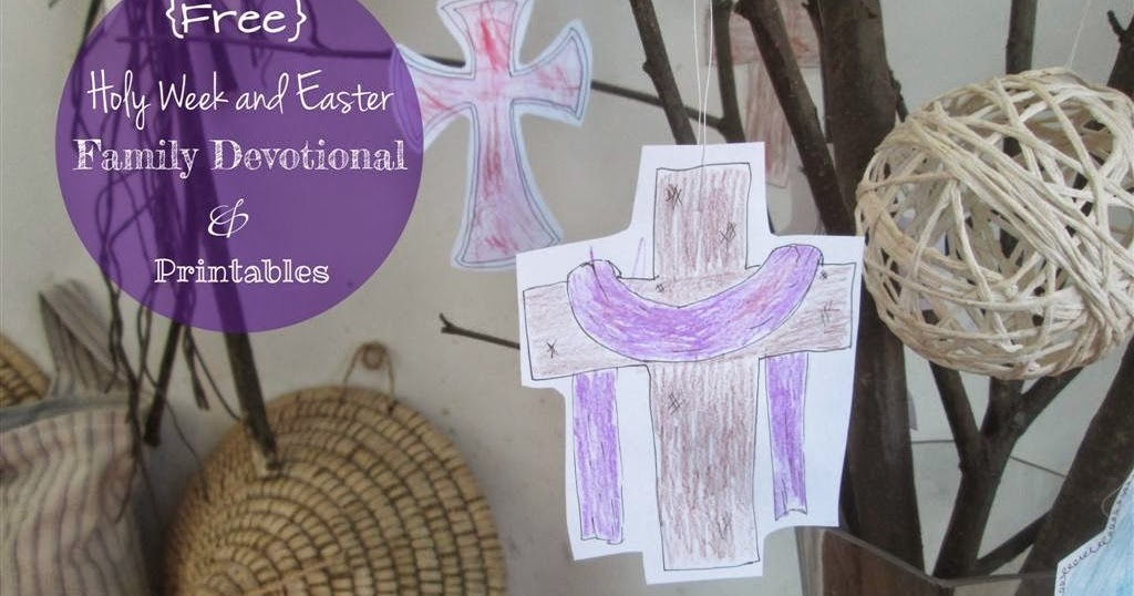 The Do-It-Yourself Mom: {Free} Glimpse of the Son: A Holy Week and ...