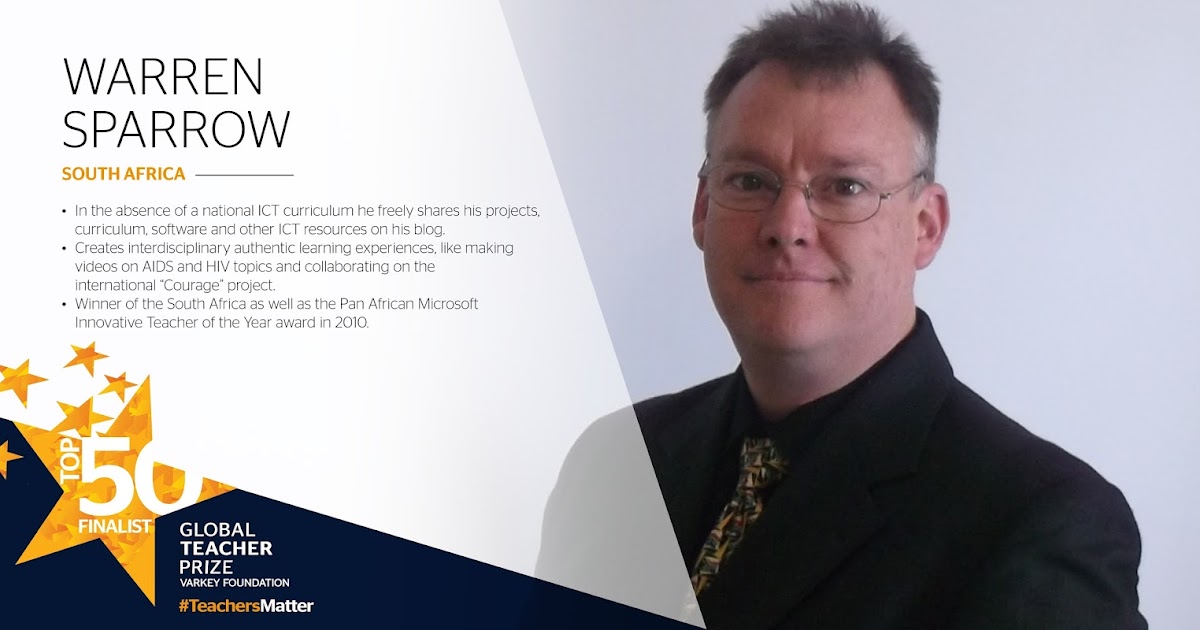 Warren Sparrow: Warren Sparrow 2016 The Global Teacher Prize Top 50 ... Warren Sparrow: Warren Sparrow 2016 The Global Teacher Prize Top 50 ...
