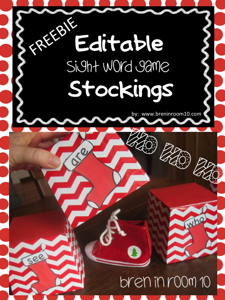 bren in room 10 : FREEBIE ~ Editable Stockings for Sight Word Game