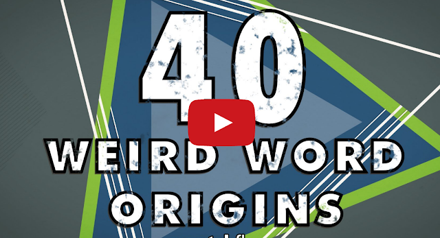 40 Weird Word Origins 40-weird-word-origins
