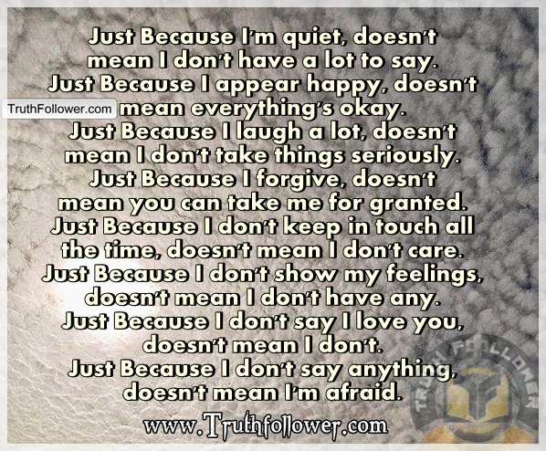 Just Because I Dont Say Anything Quotes. QuotesGram Just Because I Dont Say Anything Quotes. QuotesGram
