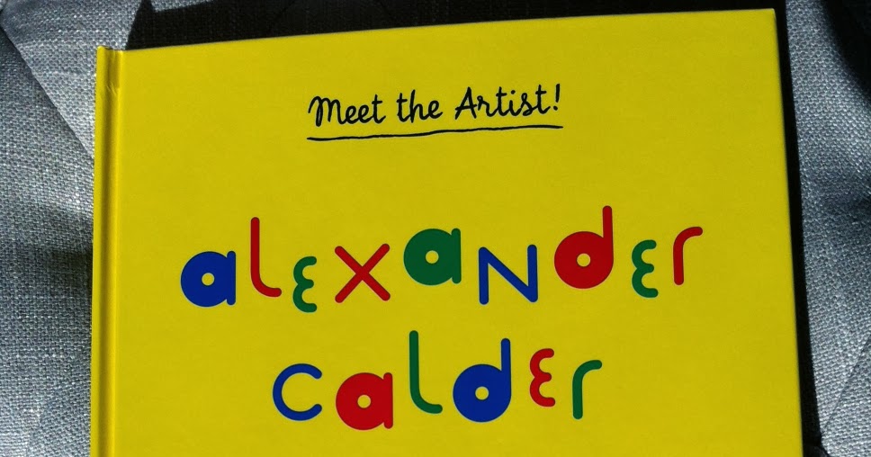 Meet the Artist: ALEXANDER CALDER