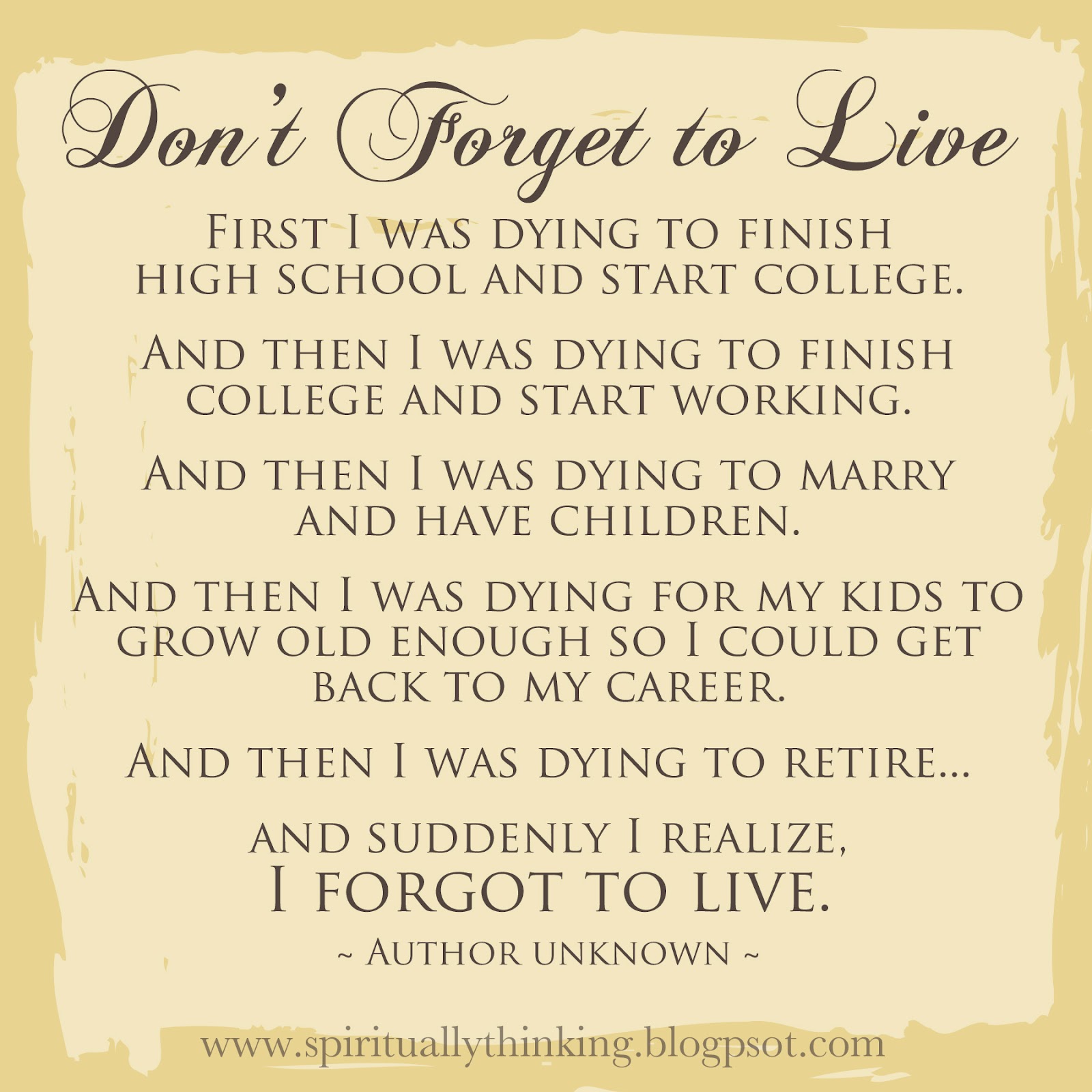 and Spiritually Speaking: Don't Forget to Live and Spiritually Speaking: Don't Forget to Live