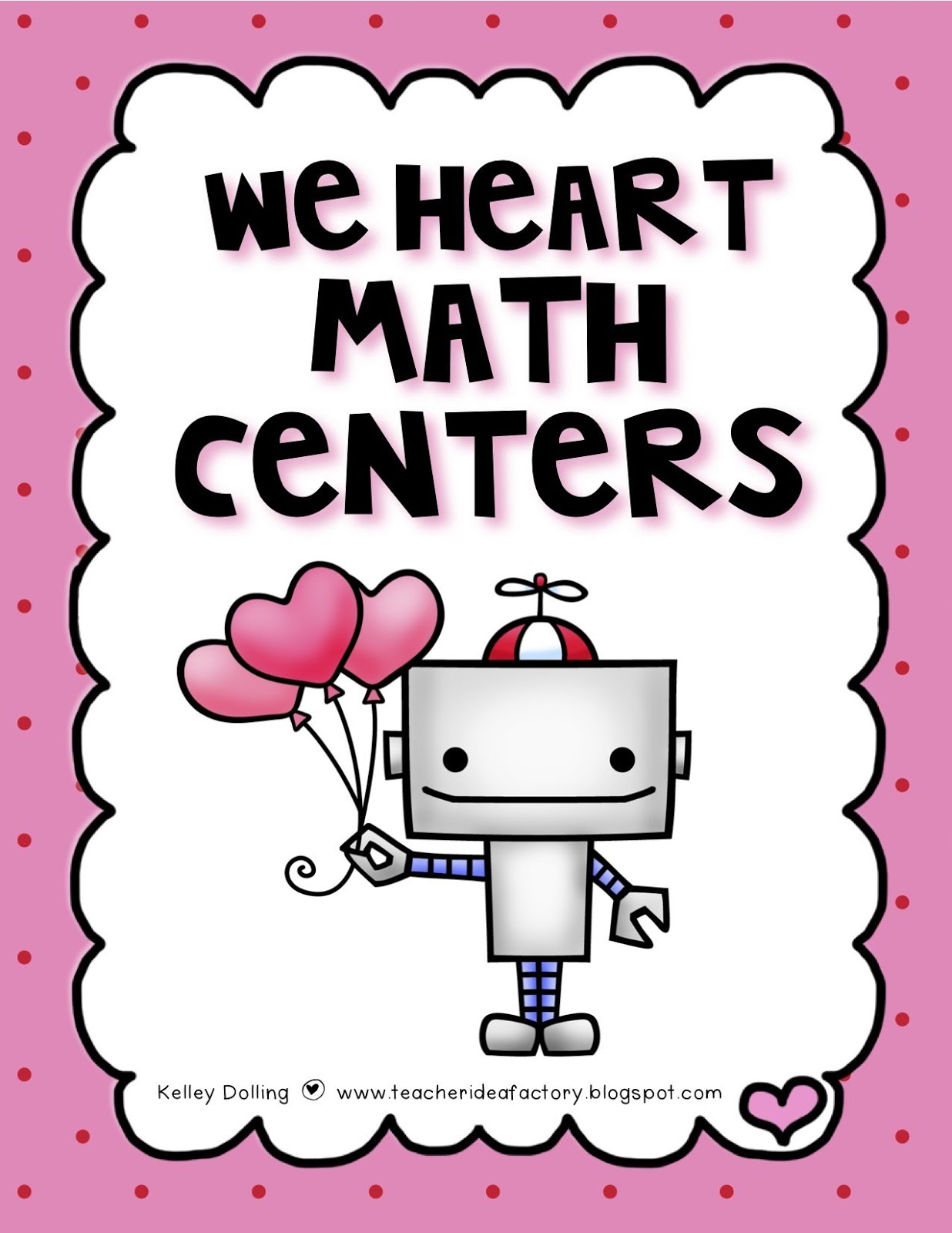WE HEART MATH CENTERS! - Teacher Idea Factory