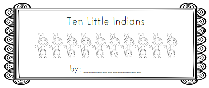 Ten Little Indians~ emergent reader | Mrs. Black's Bees