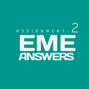 EME Assignment-2 ANSWERS! | GECR Geek