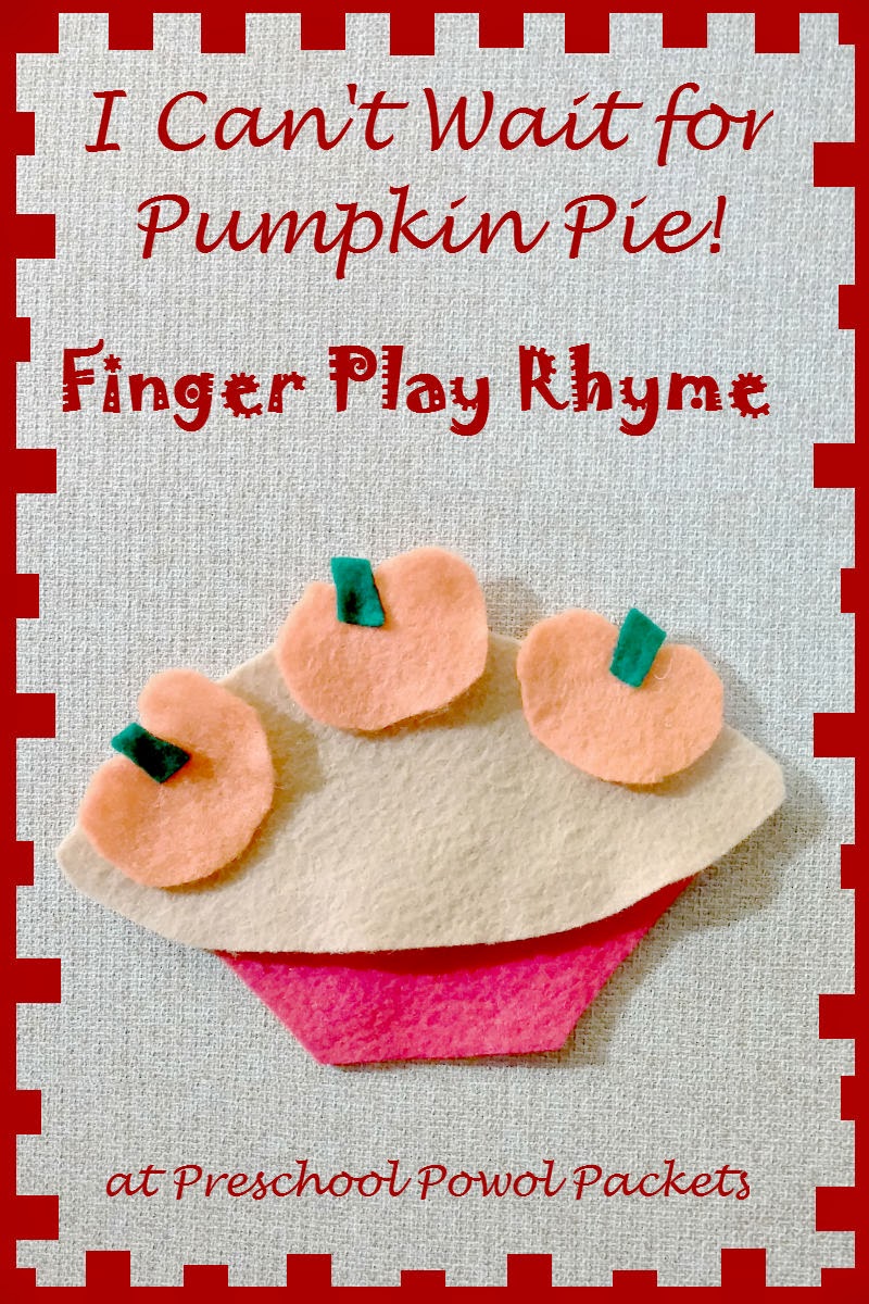 I Can t Wait For Pumpkin Pie Finger Play Felt Play Preschool Powol i-can-t-wait-for-pumpkin-pie-finger-play-felt-play-preschool-powol