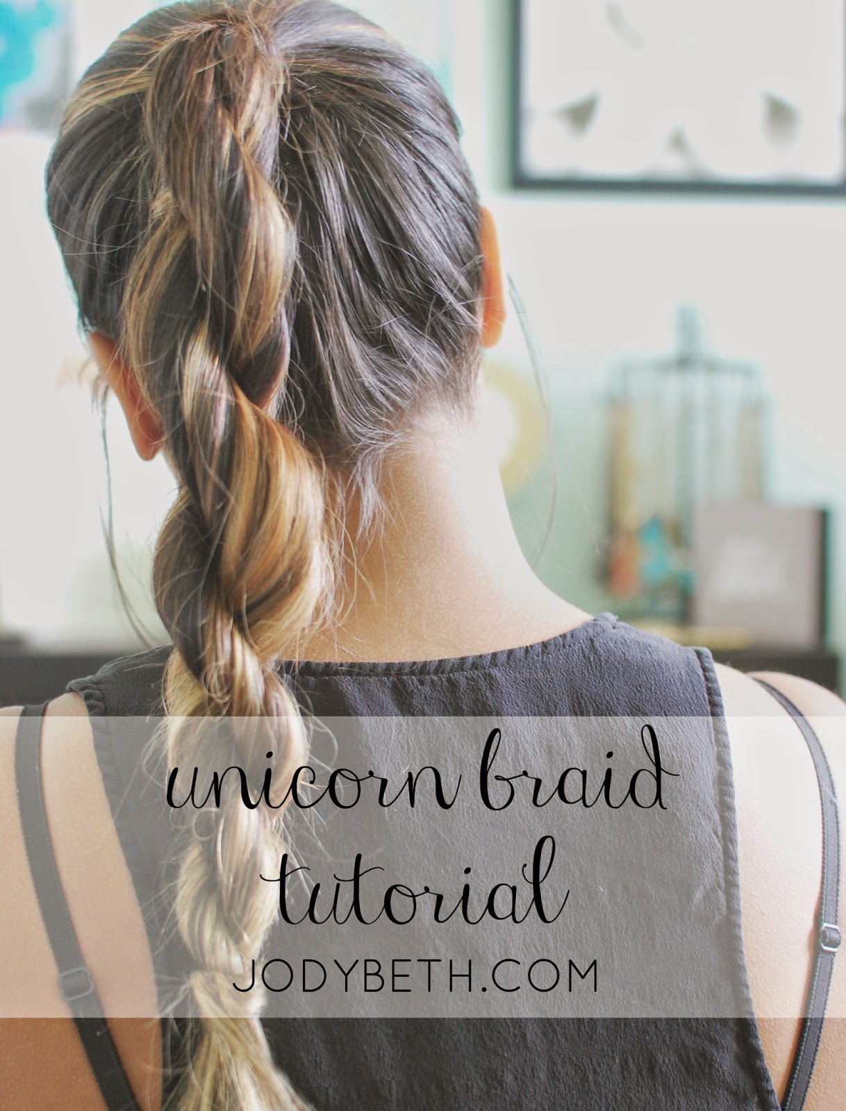 UNICORN BRAID TUTORIAL | JODY BETH