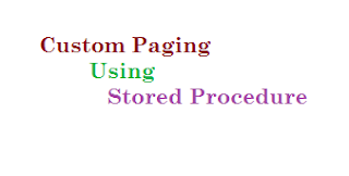 Custom paging by stored procedure | AspBucket