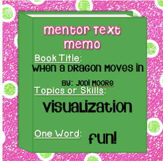 Mentor Text: When a Dragon Moves In- Visualizing Focus with a freebie ...