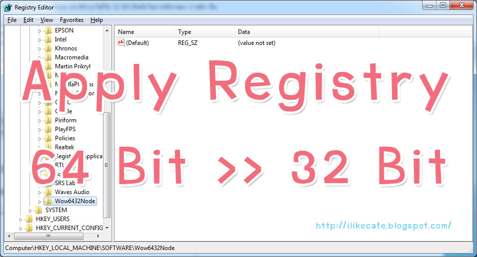 i Like Cafe: การนำ Registry 64 Bit มาใช้แบบ 32 Bit i Like Cafe: การนำ Registry 64 Bit มาใช้แบบ 32 Bit
