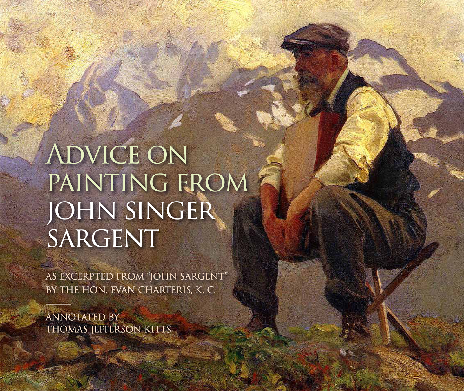 Thomas Jefferson Kitts | Blog: Advice on Painting from John Singer ...