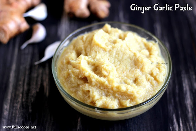 How to make Ginger Garlic Paste | Homemade Ginger Garlic Paste ~ Full Scoops - A food blog with ...