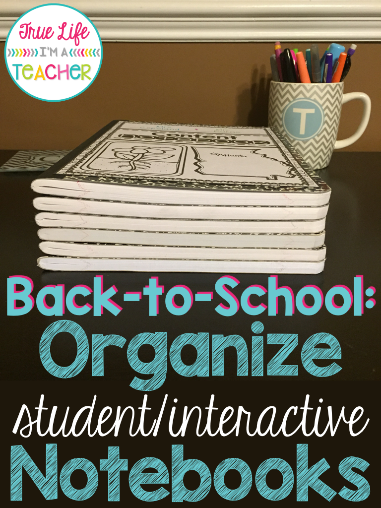 Back to School: Interactive Notebook Organization | True Life I'm a Teacher