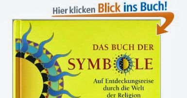 Welche Bibel passt zu mir?: Das Buch der Symbole: Auf Entdeckungsreise durch die Welt der Religion