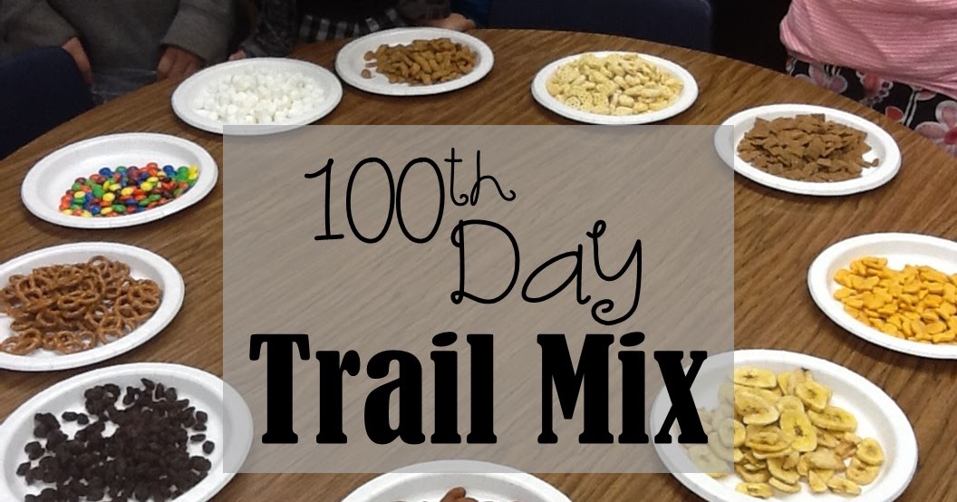 The Bender Bunch: 100th Day Trail Mix & Freebies