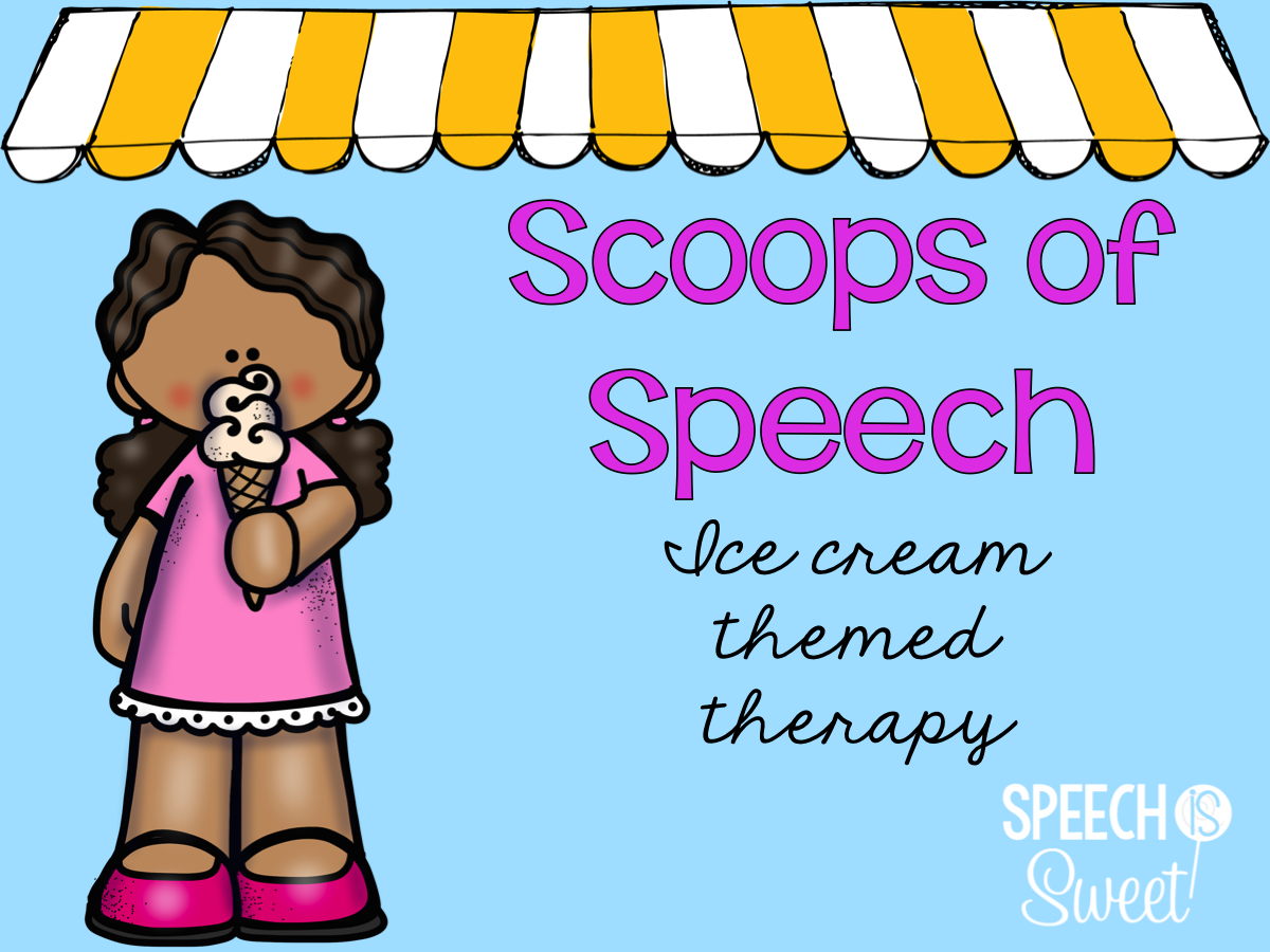 Scoops of Speech and Language - Speech is Sweet