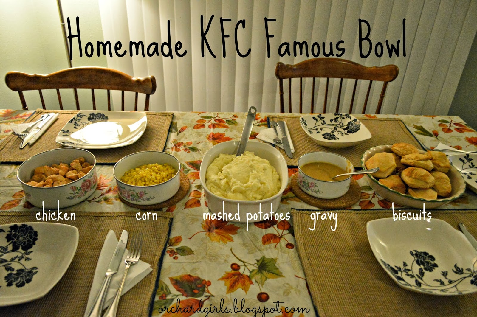 Orchard Girls: Homemade KFC Famous Bowls! Orchard Girls: Homemade KFC Famous Bowls!