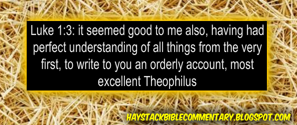 Haystack Bible Commentary Luke 1 3 It Seemed Good To Me Also Having haystack-bible-commentary-luke-1-3-it-seemed-good-to-me-also-having