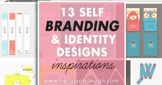 13 Self Branding and Identity Design Inspirations | Tips Graphic Design