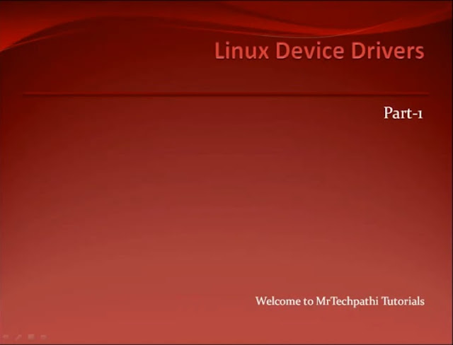 Linux Device Drivers Part - 1 : What is Linux Device Driver