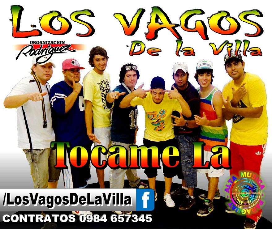 LOS VAGOS DE LA VILLA - TOCAME LA | Alta Musica Py LOS VAGOS DE LA VILLA - TOCAME LA | Alta Musica Py