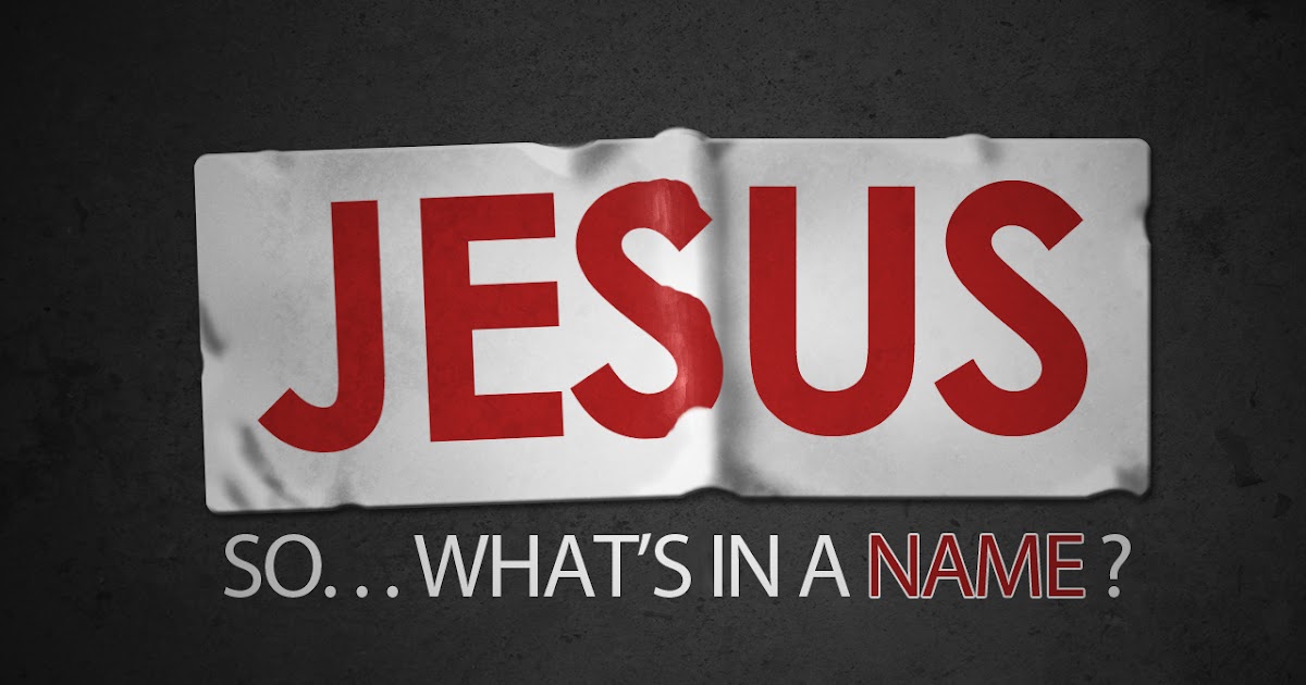 Serving The Purposes Of God In My Generation What s In A Name serving-the-purposes-of-god-in-my-generation-what-s-in-a-name