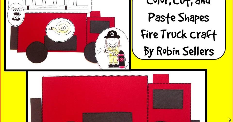 Sweet Tea Classroom: Fire Truck Craft: {A Color, Cut, and Paste Shapes ...