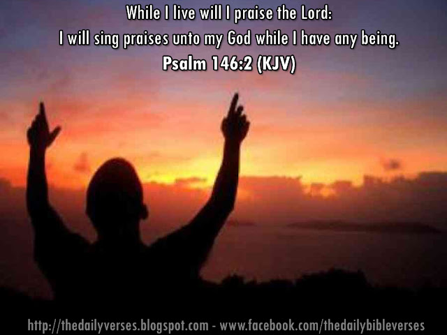 Daily Bible Verses Psalm 146 2 daily-bible-verses-psalm-146-2