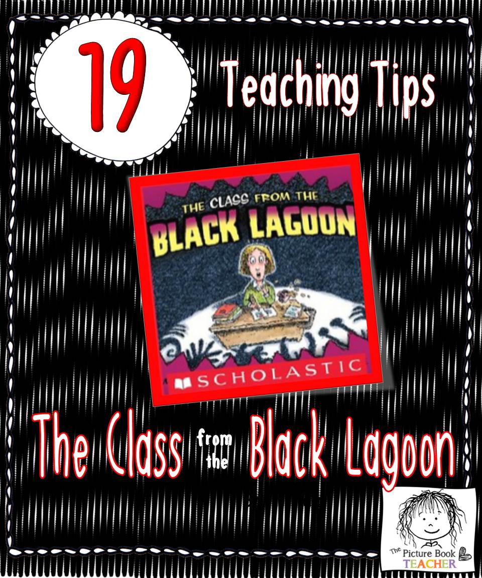 The Picture Book Teacher's Edition: The Class from the Black Lagoon by ...