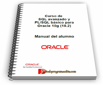 Curso de SQL avanzado y PL/SQL Básico para Oracle 10g Español - Detodoprogramacion.org
