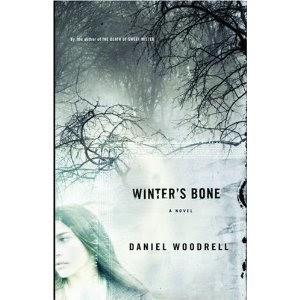 The Unexpected Twists and Turns: Review: Winter's Bone by Daniel Woodrell