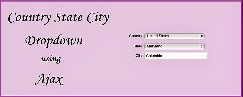 Country State City Dropdown Using Ajax - PHP Dev Zone Country State City Dropdown Using Ajax - PHP Dev Zone
