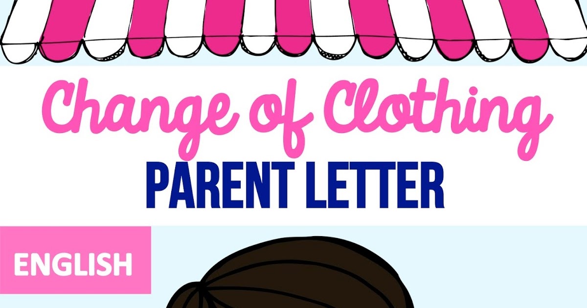 Freebielicious: FREE Parent Letter for Change of Clothing