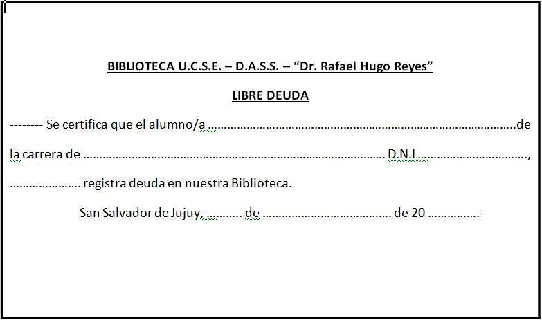 ...Biblioteca "Dr. Rafael Hugo Reyes": SOLICITUD DE LIBRE DEUDA
